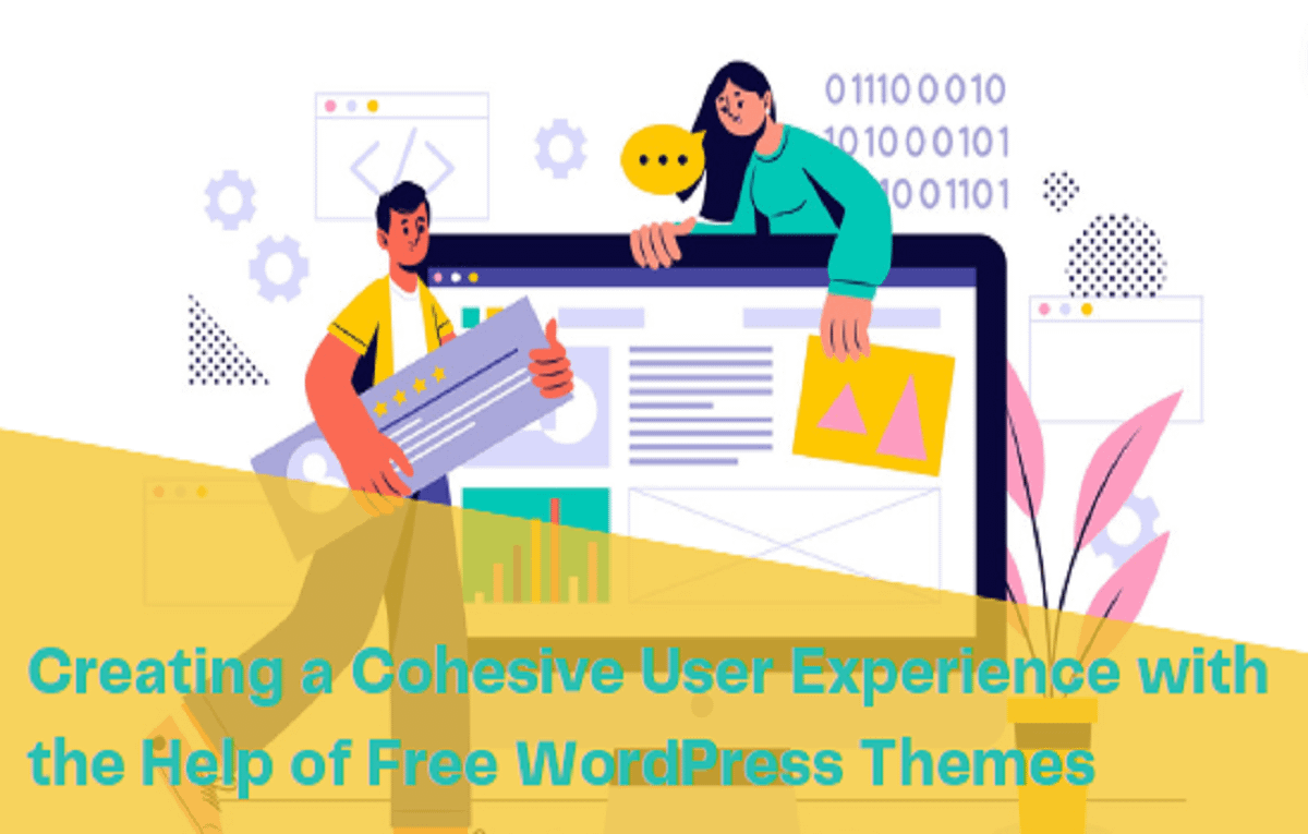 Creating a Cohesive User Experience with the Help of Free WordPress ... Creating a Cohesive User Experience with the Help of Free WordPress ...